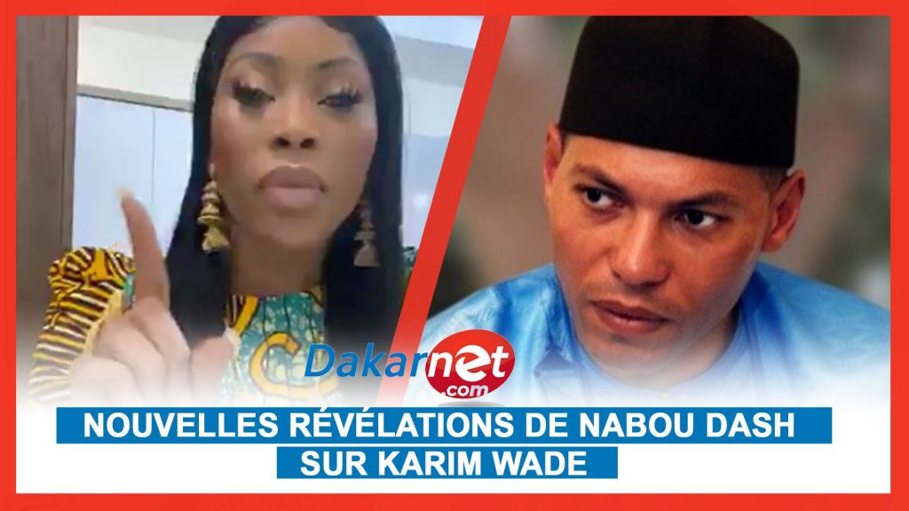 Vidéo - Nouvelles révélations de Nabou Dash "Karim veut m'empêcher de ...